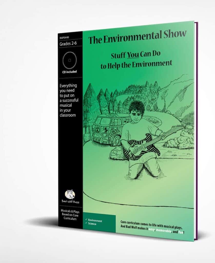Musical Play: “The Environmental Show” – Bad Wolf Press