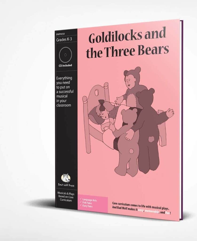 Musical Play: “Goldilocks and the Three Bears” – Bad Wolf Press