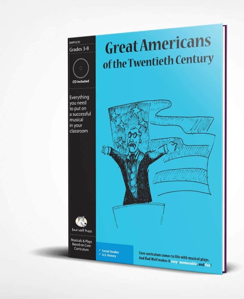 Musical Play: “Great Americans of the 20th Century” – Bad Wolf Press